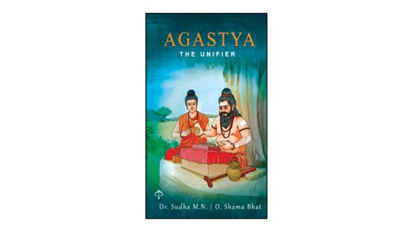 Agastya: The Unifier - Star of Mysore